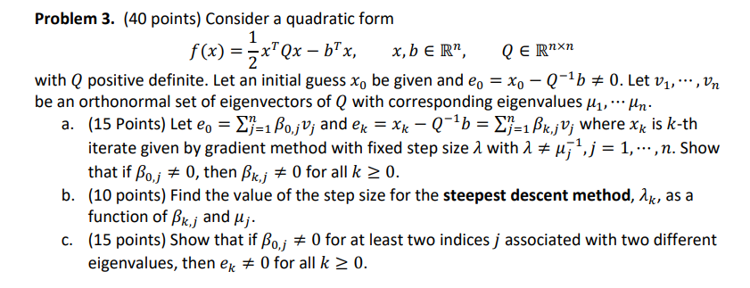 Problem 3. (40 points) Consider a quadratic form | Chegg.com
