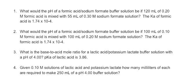 Solved 1. What would the pH of a formic acid/sodium formate | Chegg.com
