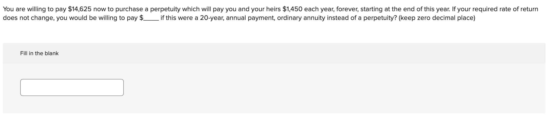 Solved You are willing to pay $14,625 now to purchase a | Chegg.com