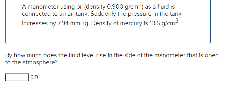 Solved A manometer using oil (density 0.900 g/cm3 ) as a | Chegg.com