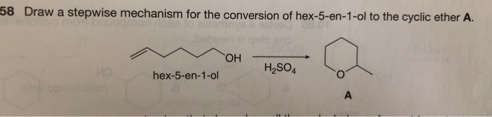 Solved 58 Draw a stepwise mechanism for the conversion of | Chegg.com