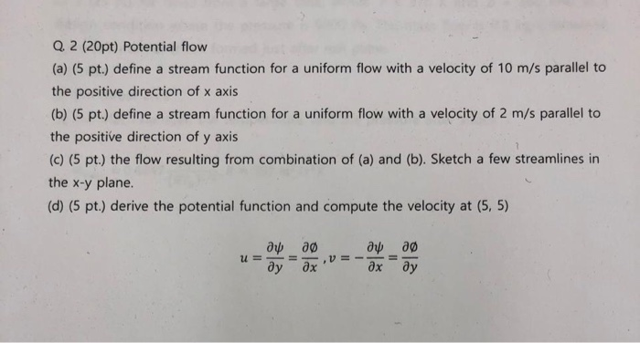 Solved Q 2 (20pt) Potential flow (a) (5 pt.) define a stream | Chegg.com