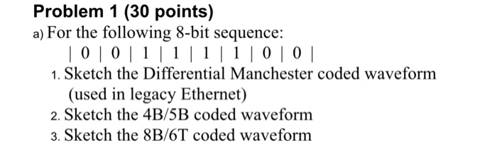 Solved Problem 1 (30 points) a) For the following 8-bit | Chegg.com