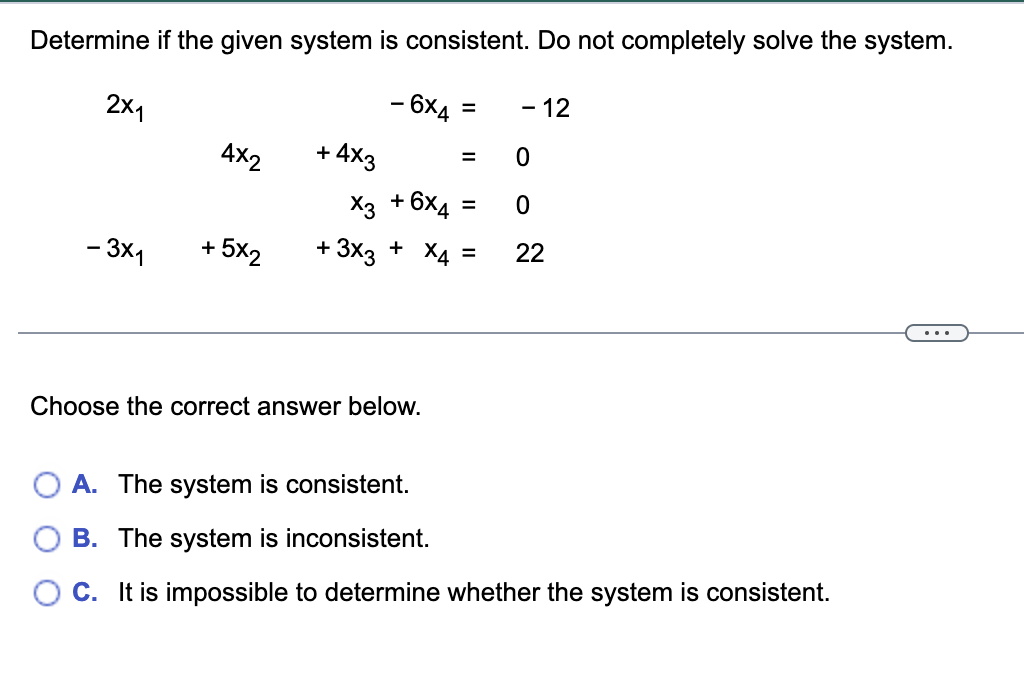 Solved Determine if the given system is consistent. Do not | Chegg.com