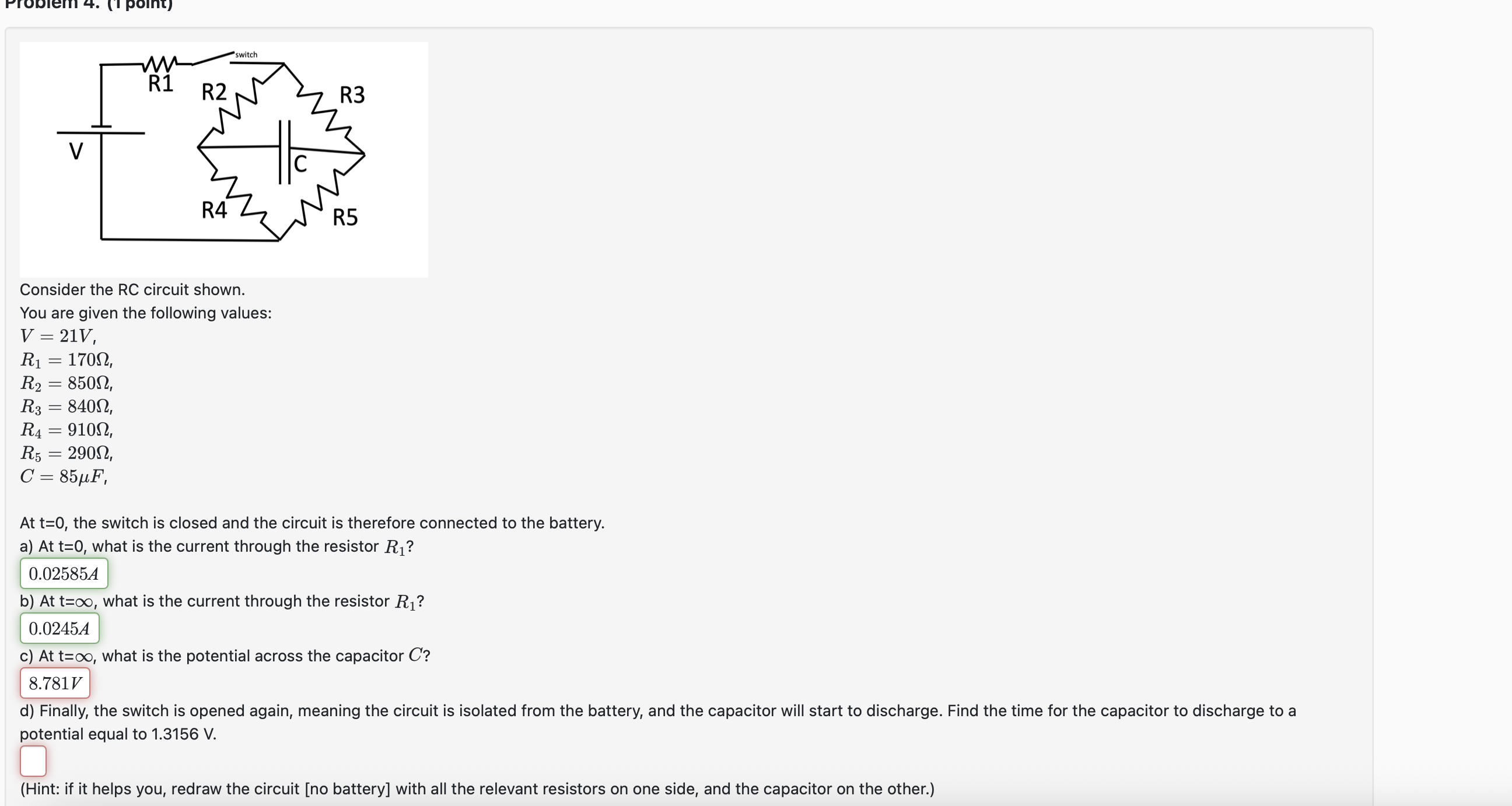 [Solved]: Consider the RC circuit shown. You are given the f