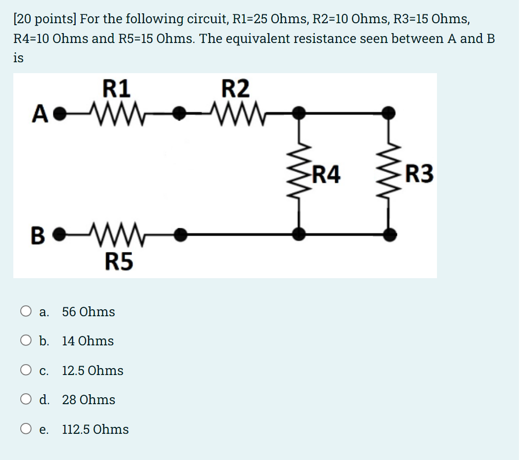 Solved [20 points] For the following circuit, R1=25 Ohms, | Chegg.com