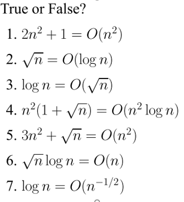 Solved ጌ = True or False? 1. 2n² +1 = O(n^) 2. Vm= O(log n) | Chegg.com