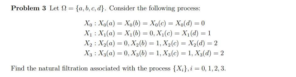 Problem 3 Let Ω={a,b,c,d}. Consider the following | Chegg.com