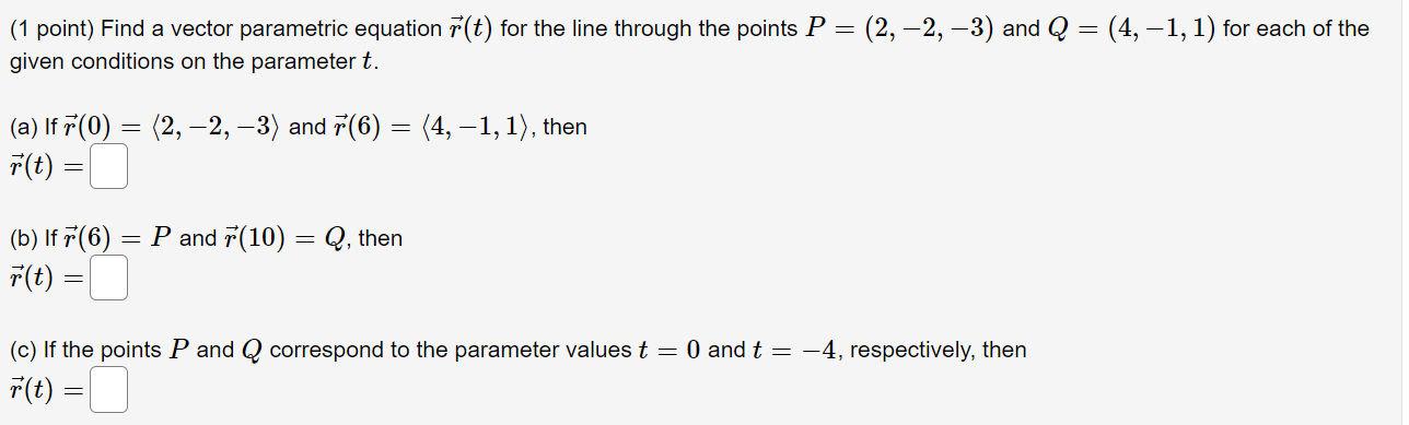 Solved (1 point) Find a vector parametric equation r(t) for | Chegg.com