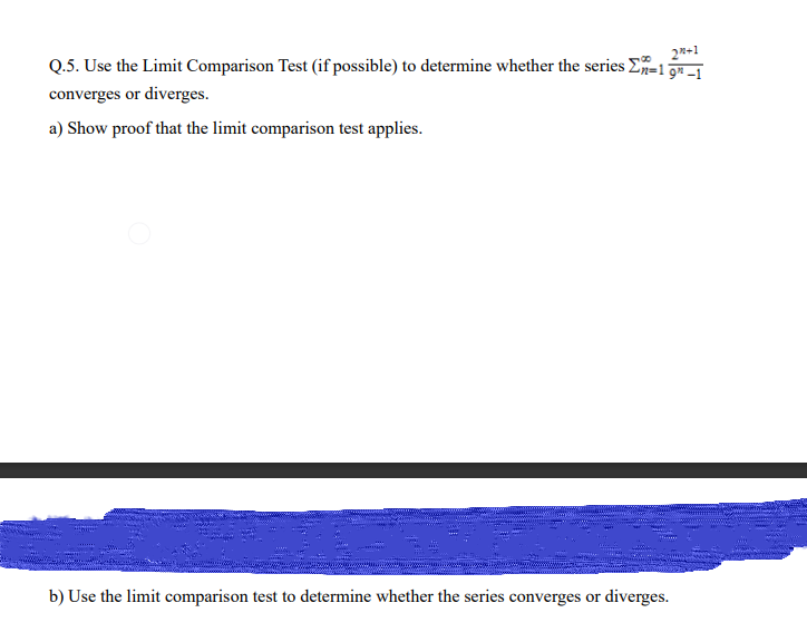 Solved Q 5 Use The Limit Comparison Test If Possible To