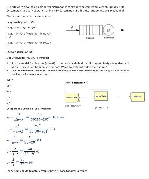 Solved Use ARENA to develop a single server simulation model | Chegg.com