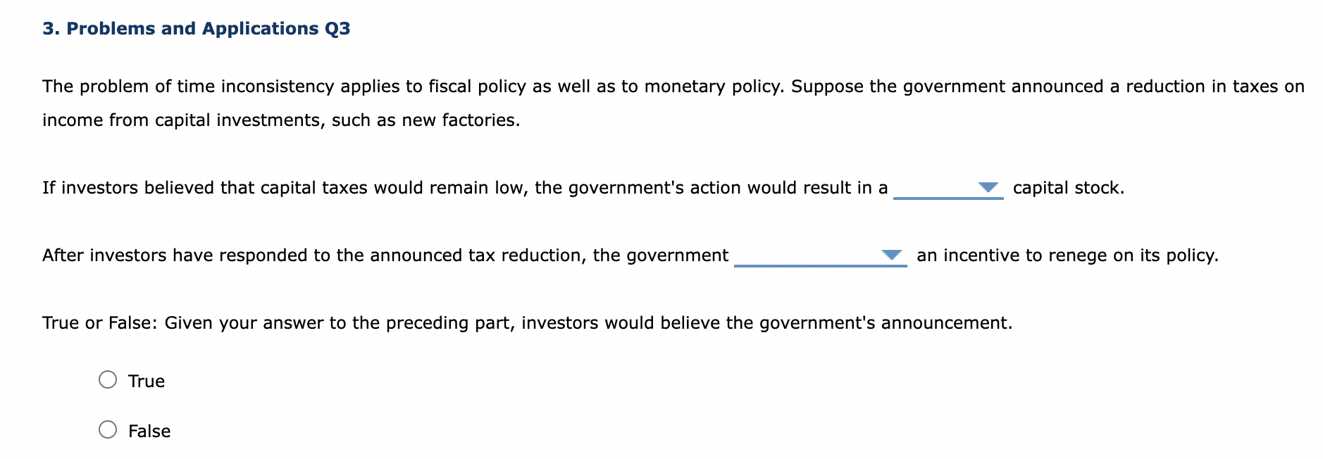 Solved The problem of time inconsistency applies to fiscal | Chegg.com
