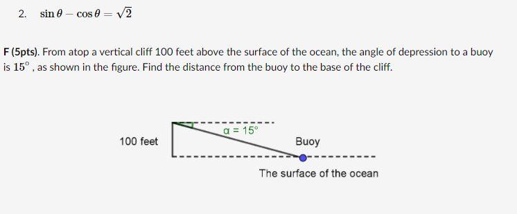 Solved 2. sin - cos 0 = V2 F (5pts). From atop a vertical | Chegg.com