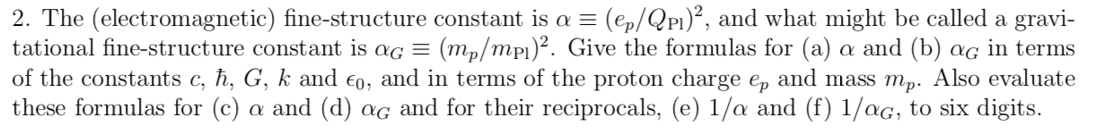 Solved 2. The (electromagnetic) fine-structure constant is a | Chegg.com