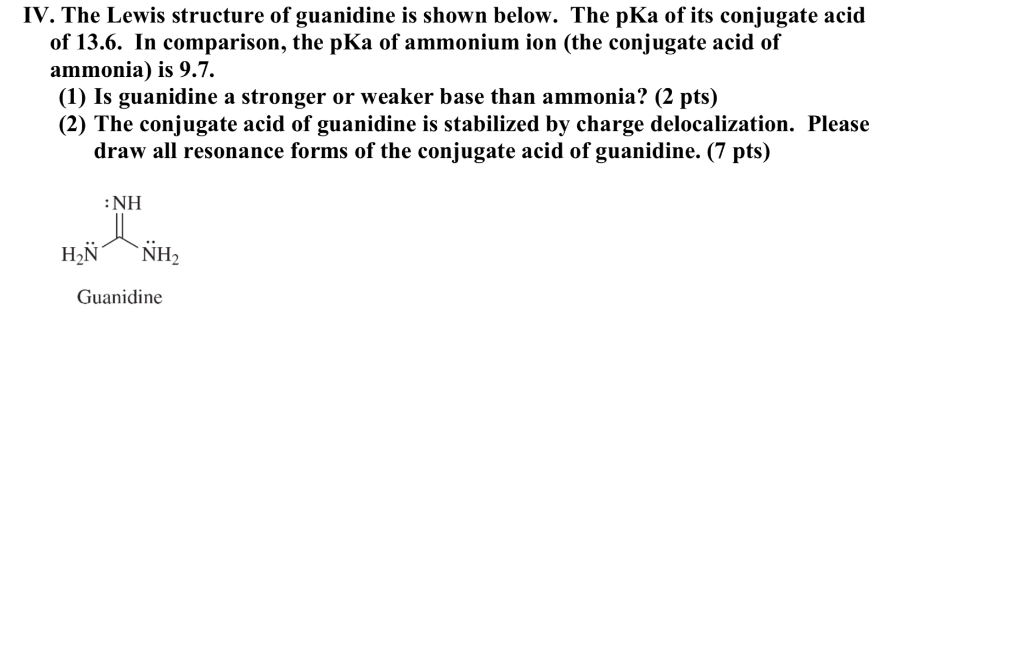 Solved IV. The Lewis structure of guanidine is shown below. | Chegg.com