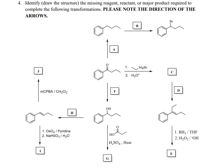 Solved 4. Identify (draw the structure) the missing reagent, | Chegg.com