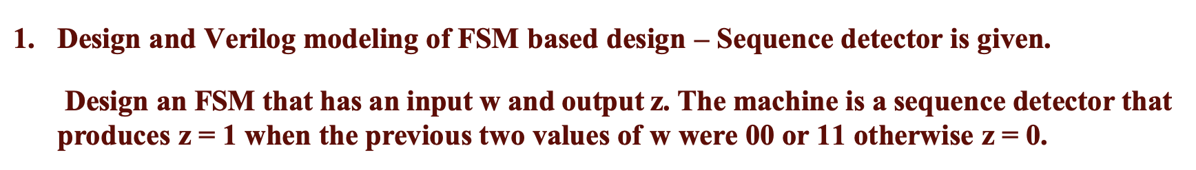 Solved Design And Verilog Modeling Of Fsm Based Design 