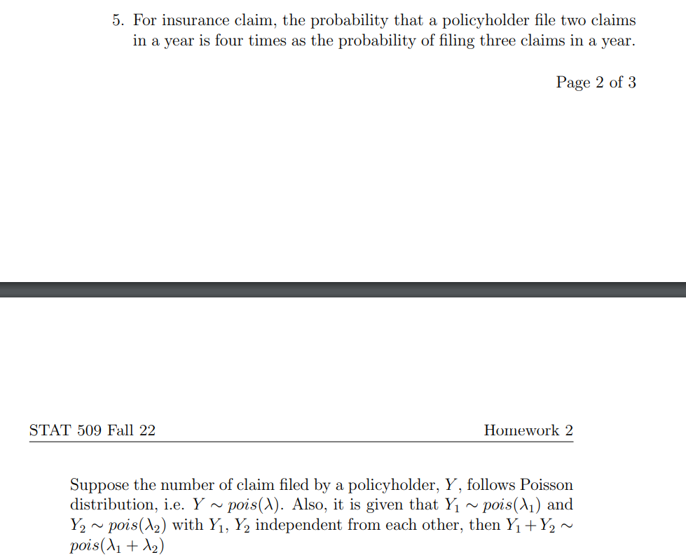 Solved 5. For insurance claim, the probability that a | Chegg.com
