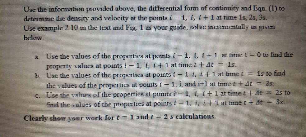 Solved Consider a one dimensional, unsteady flow, where the | Chegg.com