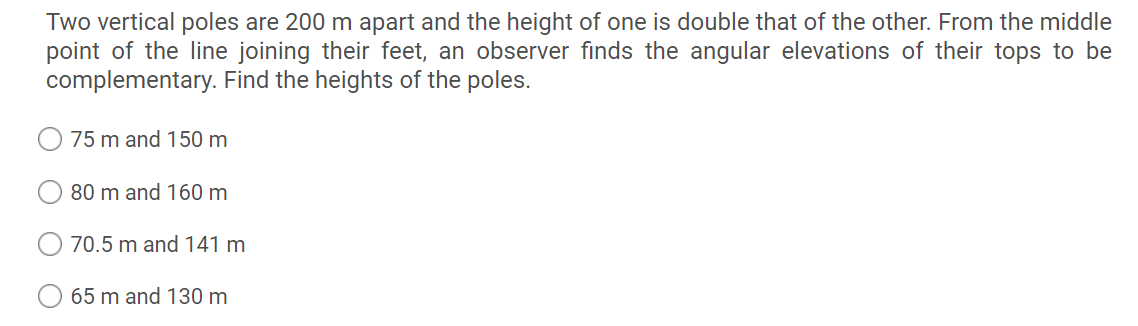 Solved Two vertical poles are 200 m apart and the height of | Chegg.com
