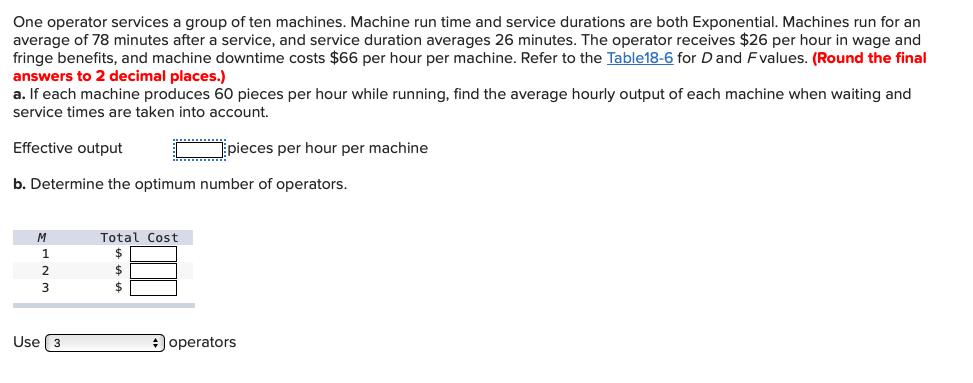Solved One operator services a group of ten machines. | Chegg.com