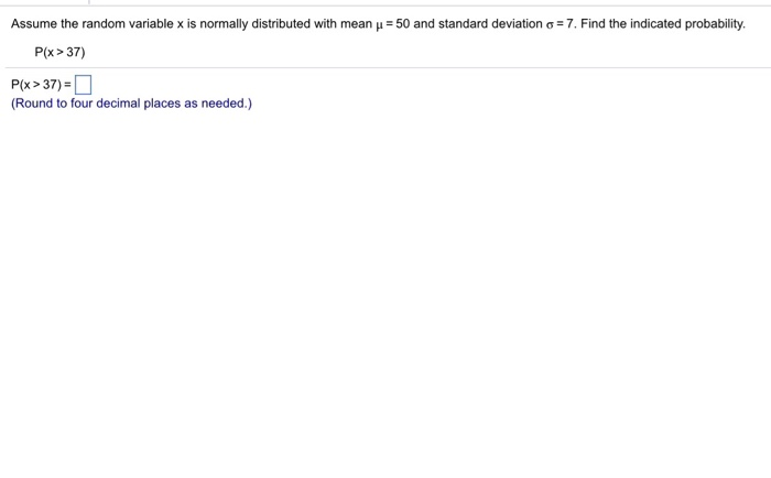 Solved Assume the random variable x is normally distributed | Chegg.com