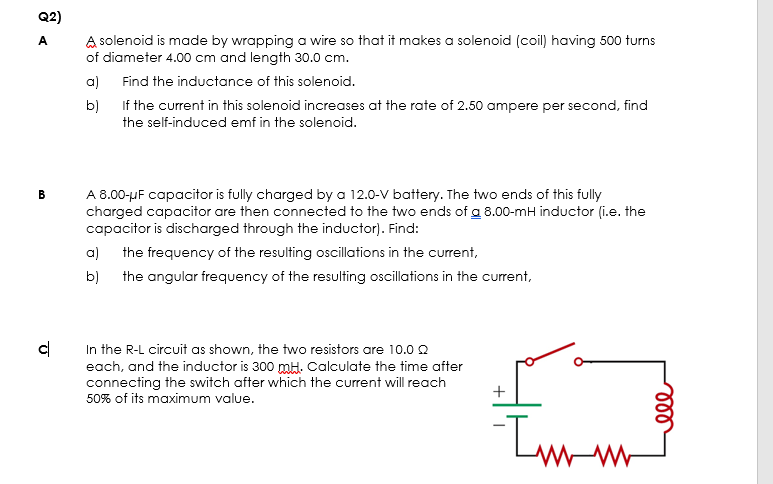 Solved Q2) A solenoid is made by wrapping a wire so that it | Chegg.com