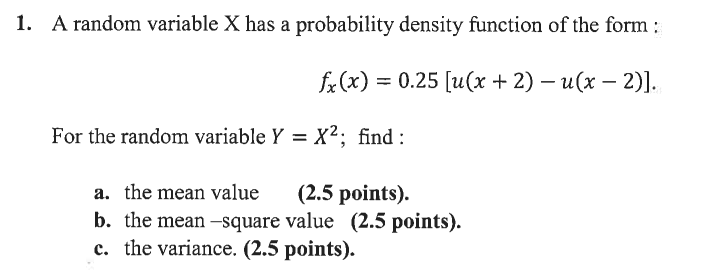 Solved A random variable x ﻿has a probability density | Chegg.com