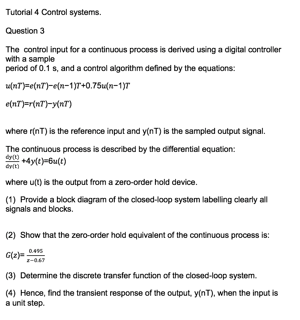 Solved Tutorial 4 Control systems. Question 3 The control | Chegg.com