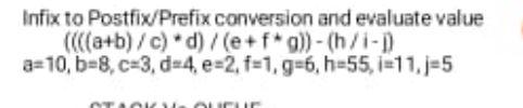Solved Infix to Postfix/Prefix conversion and evaluate value | Chegg.com