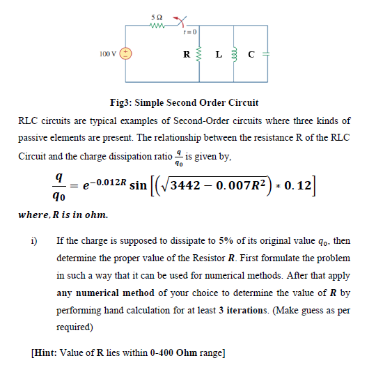 Solved 50 t=0 100 V RB LC Fig3: Simple Second Order Circuit | Chegg.com