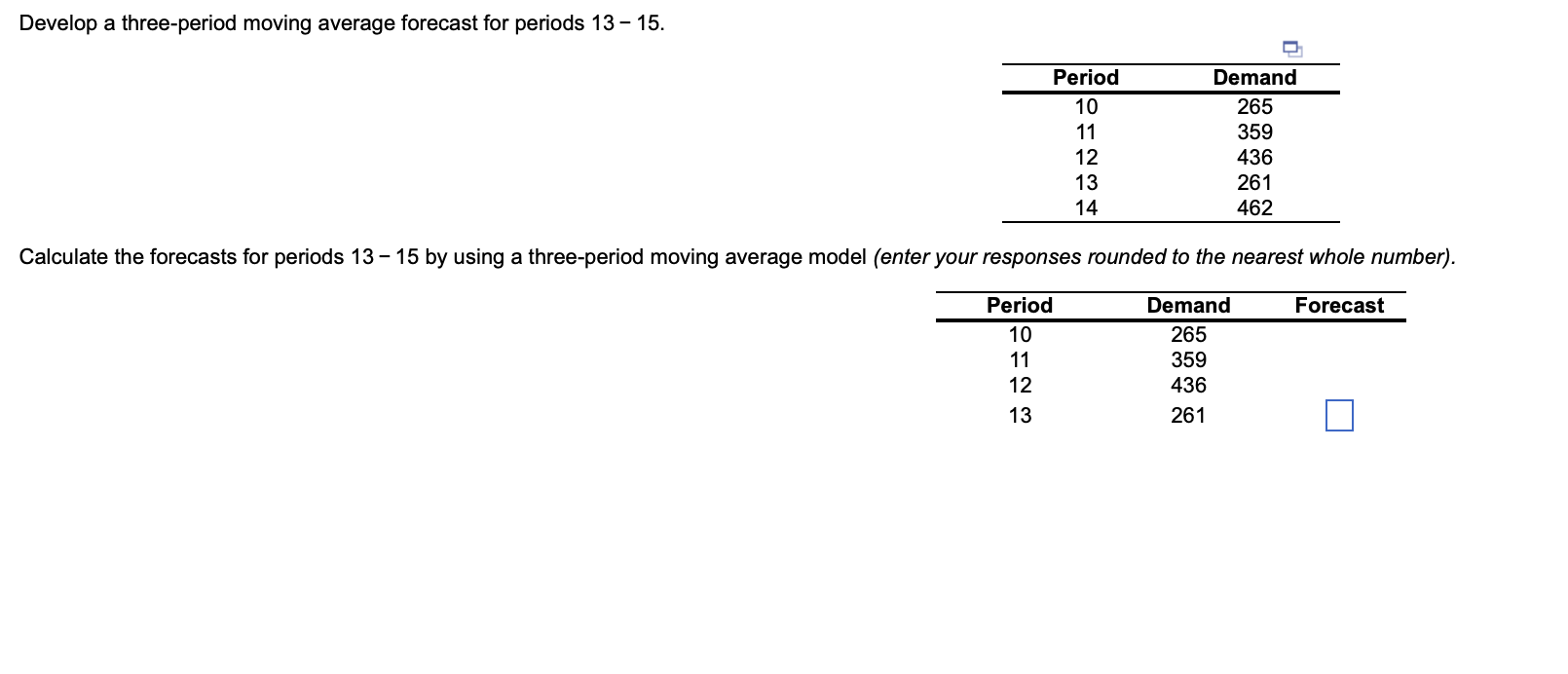 Solved Develop A Three period Moving Average Forecast For Chegg