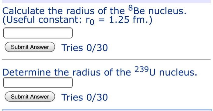 Solved Calculate the radius of the 8Be nucleus. (Useful | Chegg.com