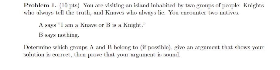 Solved Problem 1. (10 pts) You are visiting an island | Chegg.com