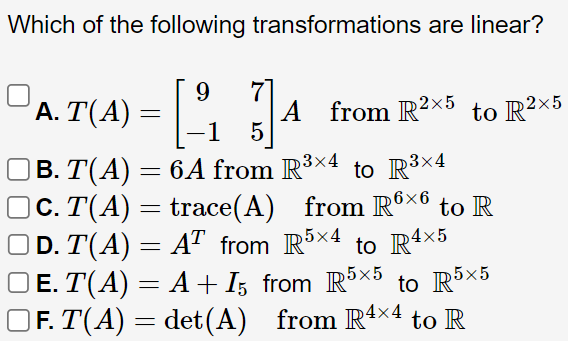 Solved Which of the following transformations are linear? A. | Chegg.com