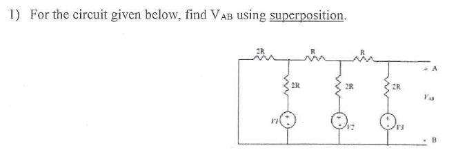 Solved 1) For the circuit given below, find VAB using | Chegg.com