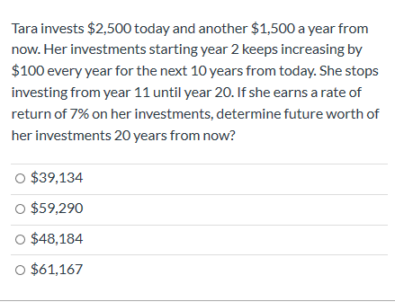 Solved Tara invests $2,500 today and another $1,500 a year | Chegg.com