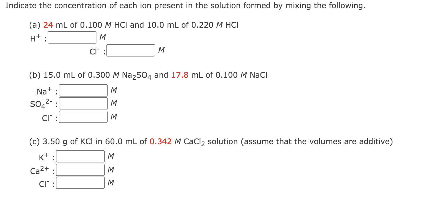 Solved Indicate the concentration of each ion present in the | Chegg.com