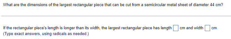 Solved What are the dimensions of the largest rectangular | Chegg.com