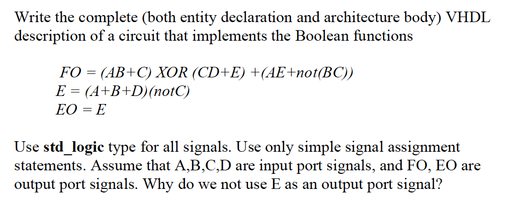Solved Write the complete (both entity declaration and | Chegg.com