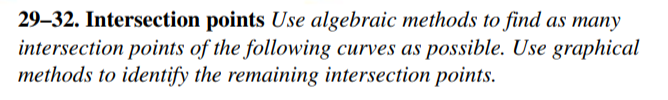 Solved 29–32. Intersection points Use algebraic methods to | Chegg.com