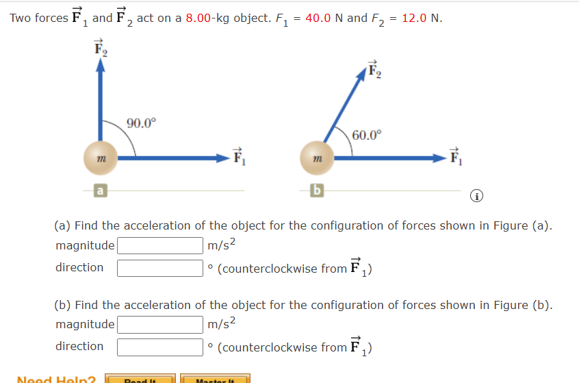 Solved Two forces vec(F)1 ﻿and vec(F)2 ﻿act on a 8.00-kg | Chegg.com