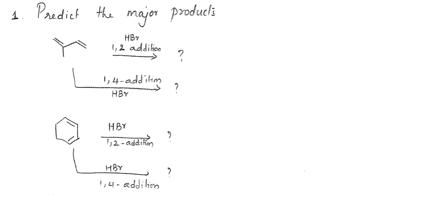 Solved 1. Predict the major products HBY 1, 2 addition | Chegg.com