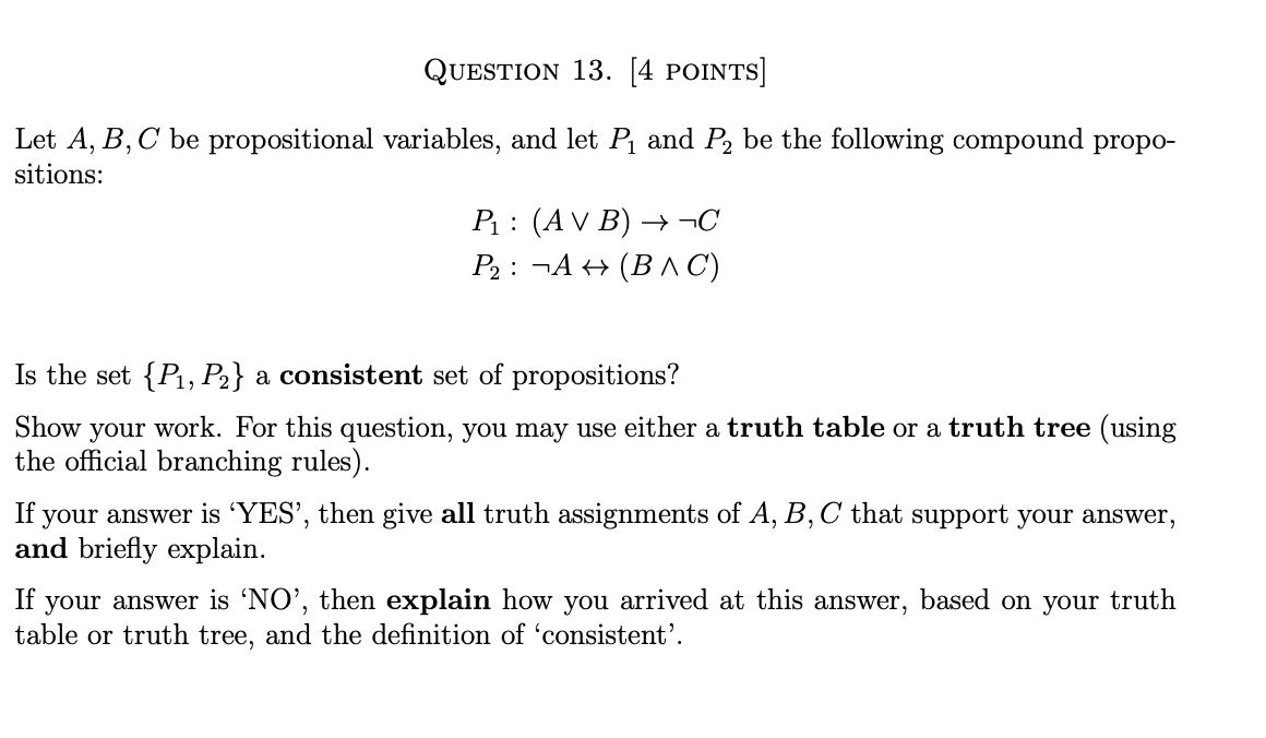 Solved QUESTION 13. [4 POINTS] Let A, B, C be propositional | Chegg.com