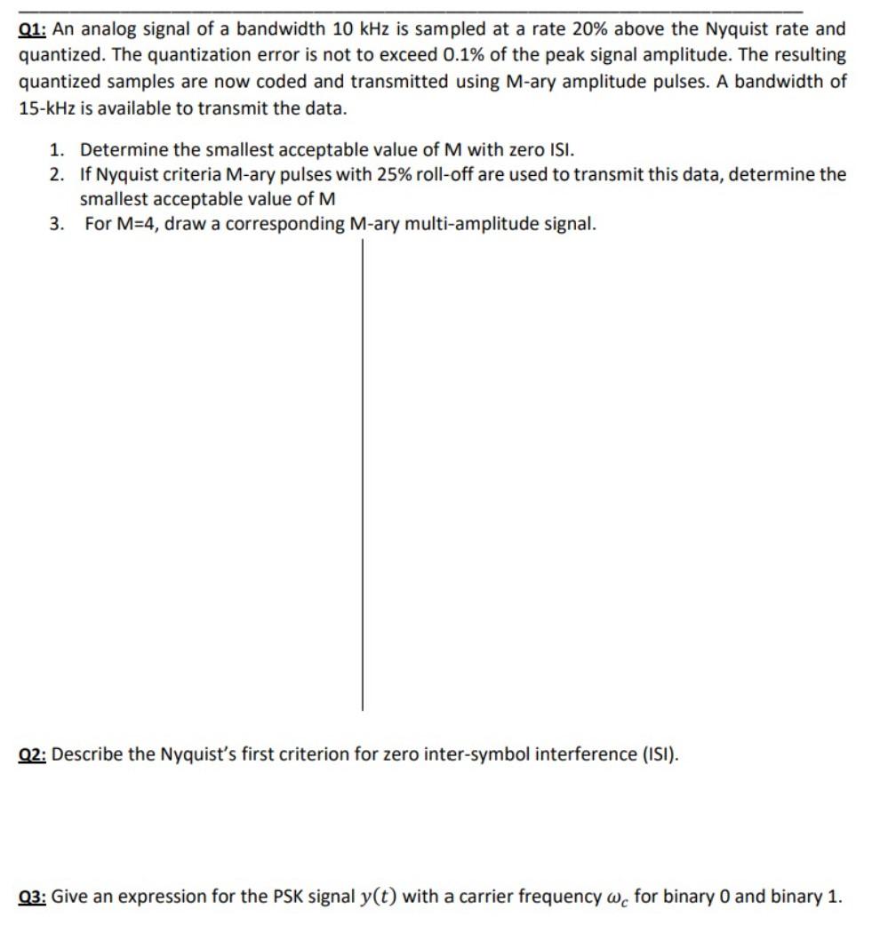 Solved Q1: An analog signal of a bandwidth 10 kHz is sampled | Chegg.com