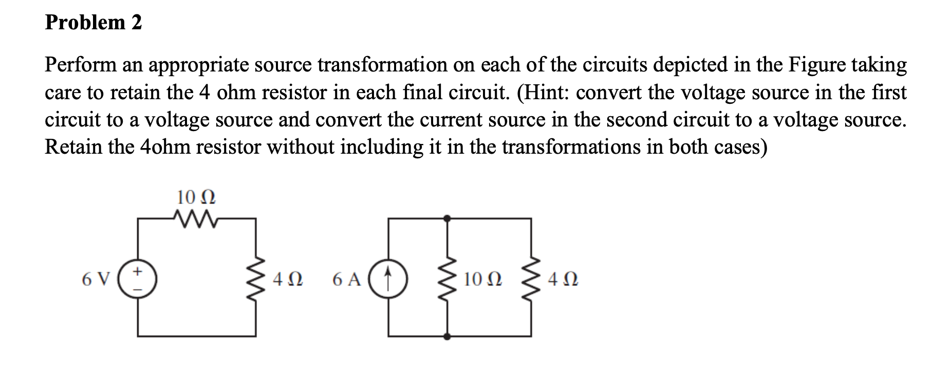 Solved Problem 2 Perform an appropriate source | Chegg.com