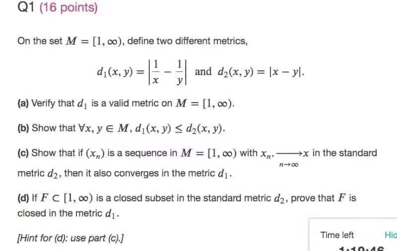 Solved Q1 (16 points) On the set M = [1,co), define two | Chegg.com