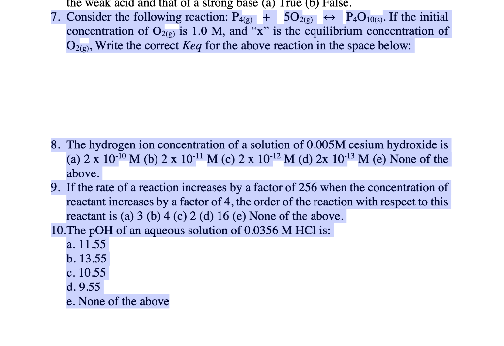 Solved 7. Consider the following reaction: P4( g)+5O2( | Chegg.com