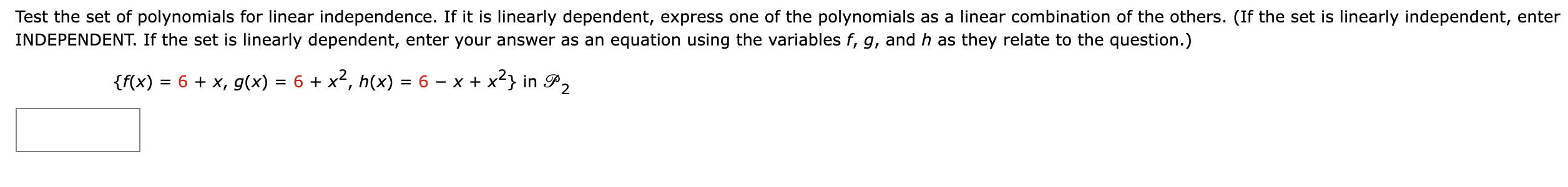 Solved Test the set of polynomials for linear independence. | Chegg.com