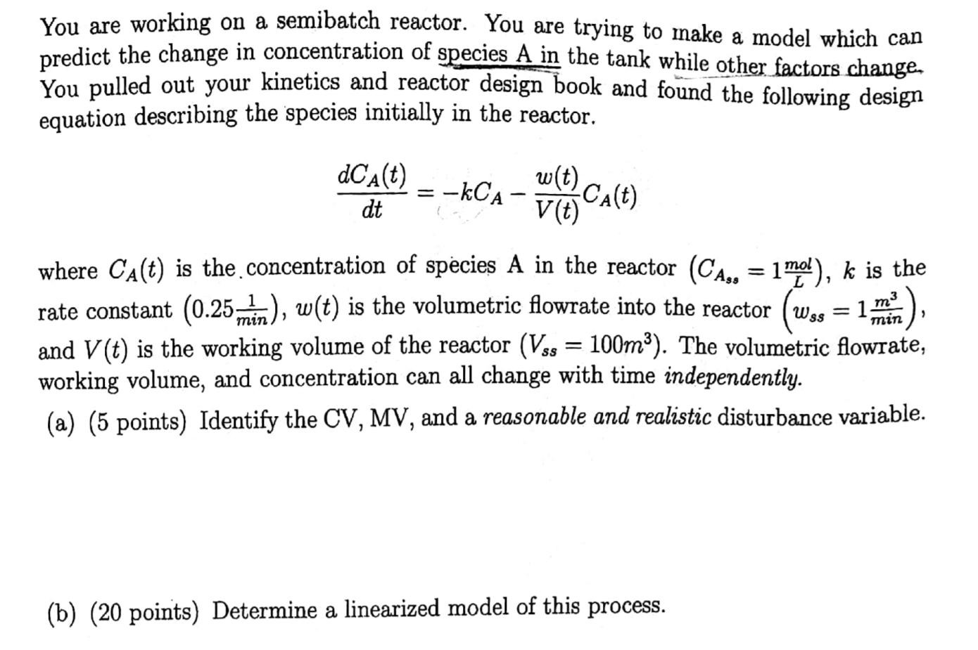 Solved You are working on a semibatch reactor. You are | Chegg.com